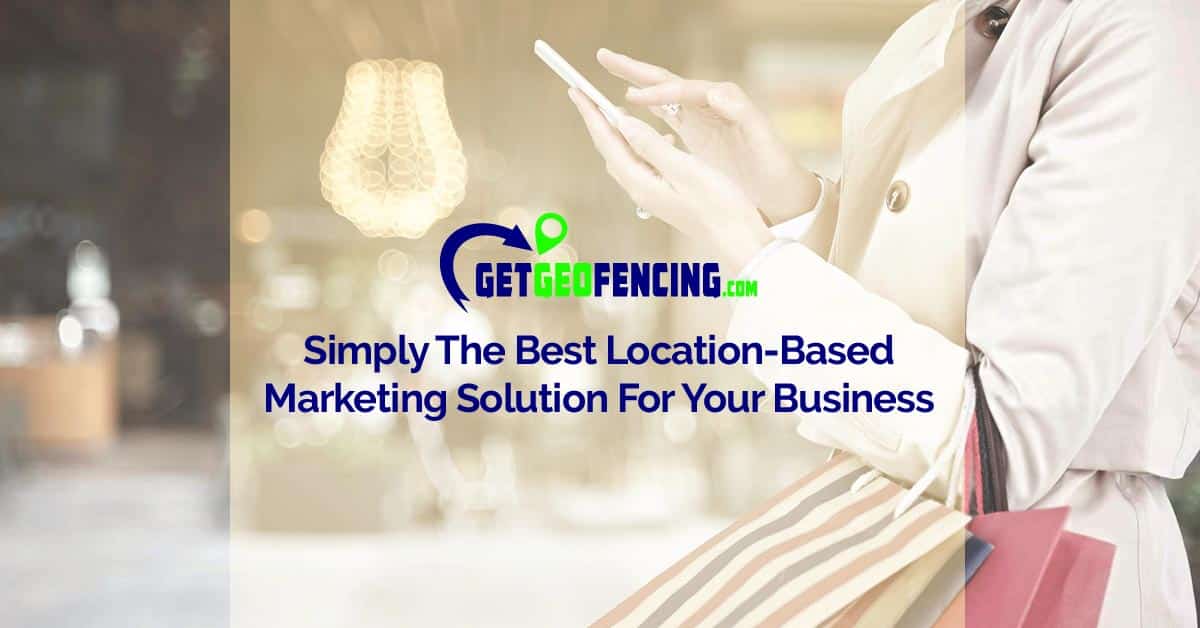 Geofence Marketing FAQ | Learn More About Location-Based Ads